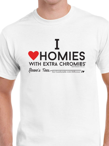 HWEC - I Love Homies with Extra Chromies® - Adult - White Tee – Reeve's ...